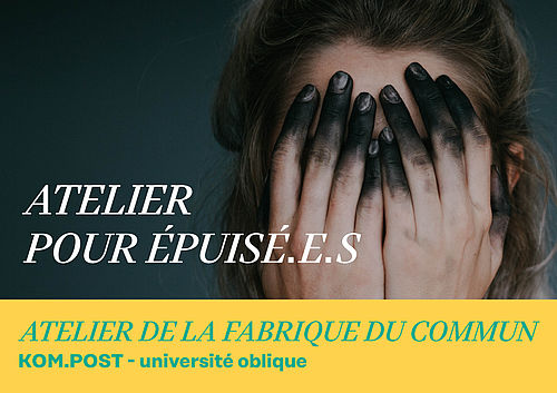 ATELIER LA FABRIQUE DU COMMUN KOM.POST - université oblique - Direction ...